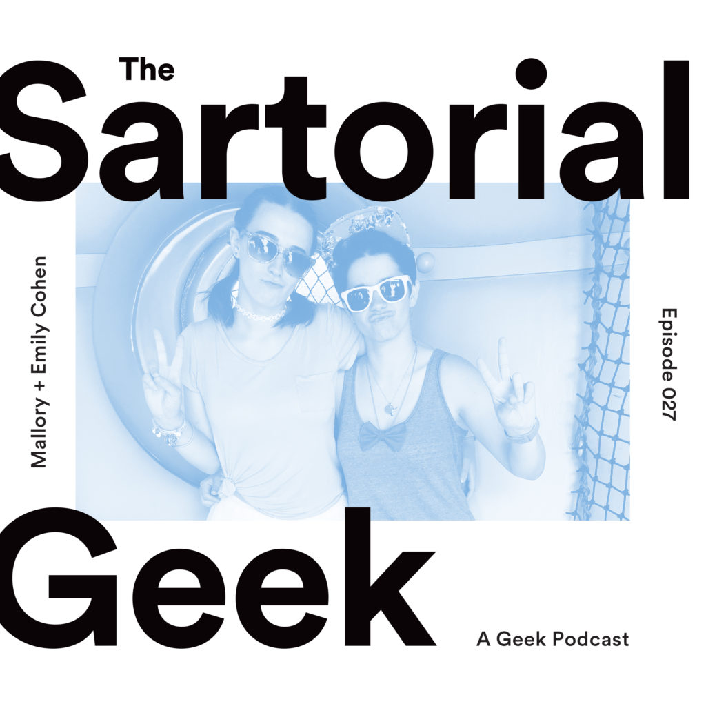 Episode 027: Couples Cosplay with Mallory and Emily Cohen - Sartorial Geek